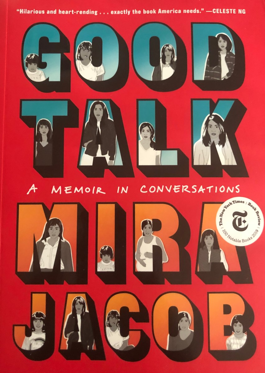 Good Talk: A Memoir in Conversations by Mira Jacob | CHAPTER CHATS